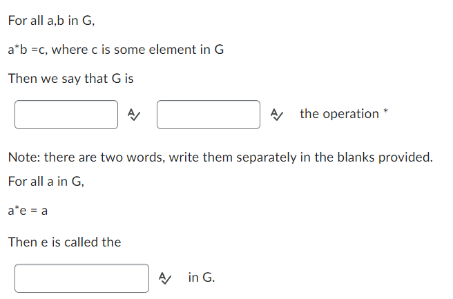 Solved For all a,b in G, a∗b=c, where c is some element in G | Chegg.com
