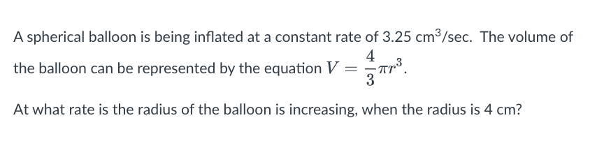 Solved A spherical balloon is being inflated at a constant | Chegg.com