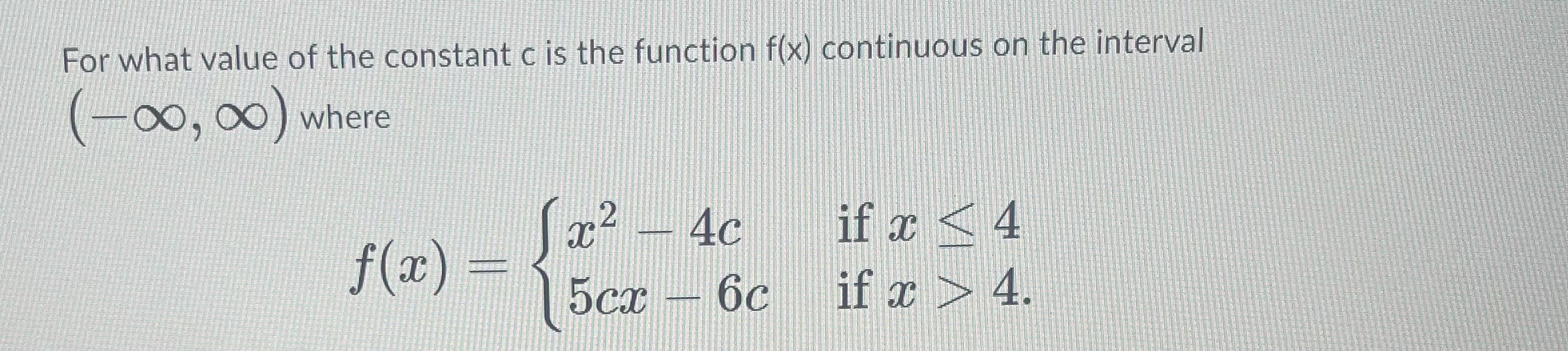 Solved For what value of the constant c ﻿is the function | Chegg.com