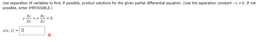 Solved Use separation of variables to find, if possible, | Chegg.com