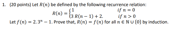 Solved (20 ﻿points) ﻿Let R(n) ﻿be defined by the following | Chegg.com