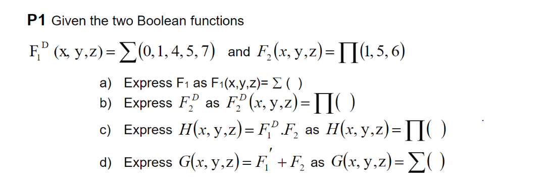 Solved P1 Given the two Boolean functions F"(x,y,z)= | Chegg.com