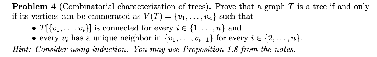 Solved Problem 4 (Combinatorial characterization of trees). | Chegg.com