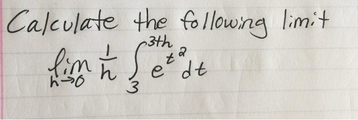 Solved Calculate the following limit lim h rightarrow 0 1/h | Chegg.com