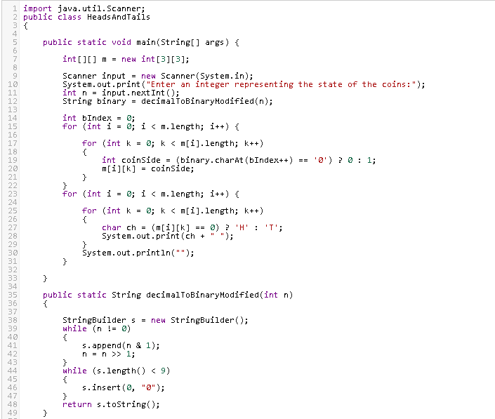 Solved I made this code to solve a Heads and Tails problem, | Chegg.com