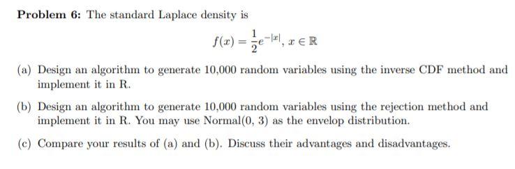 1 Problem 6: The standard Laplace density is f(x) = | Chegg.com