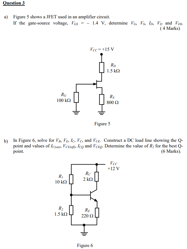 Solved Question 3 a) Figure 5 shows a JFET used in an | Chegg.com