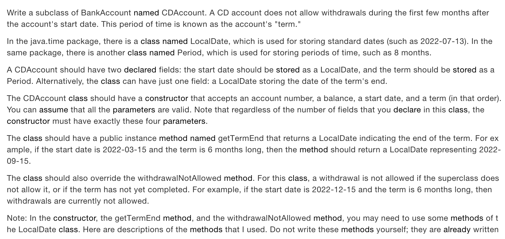 Solved Write a subclass of BankAccount named CDAccount. A CD | Chegg.com