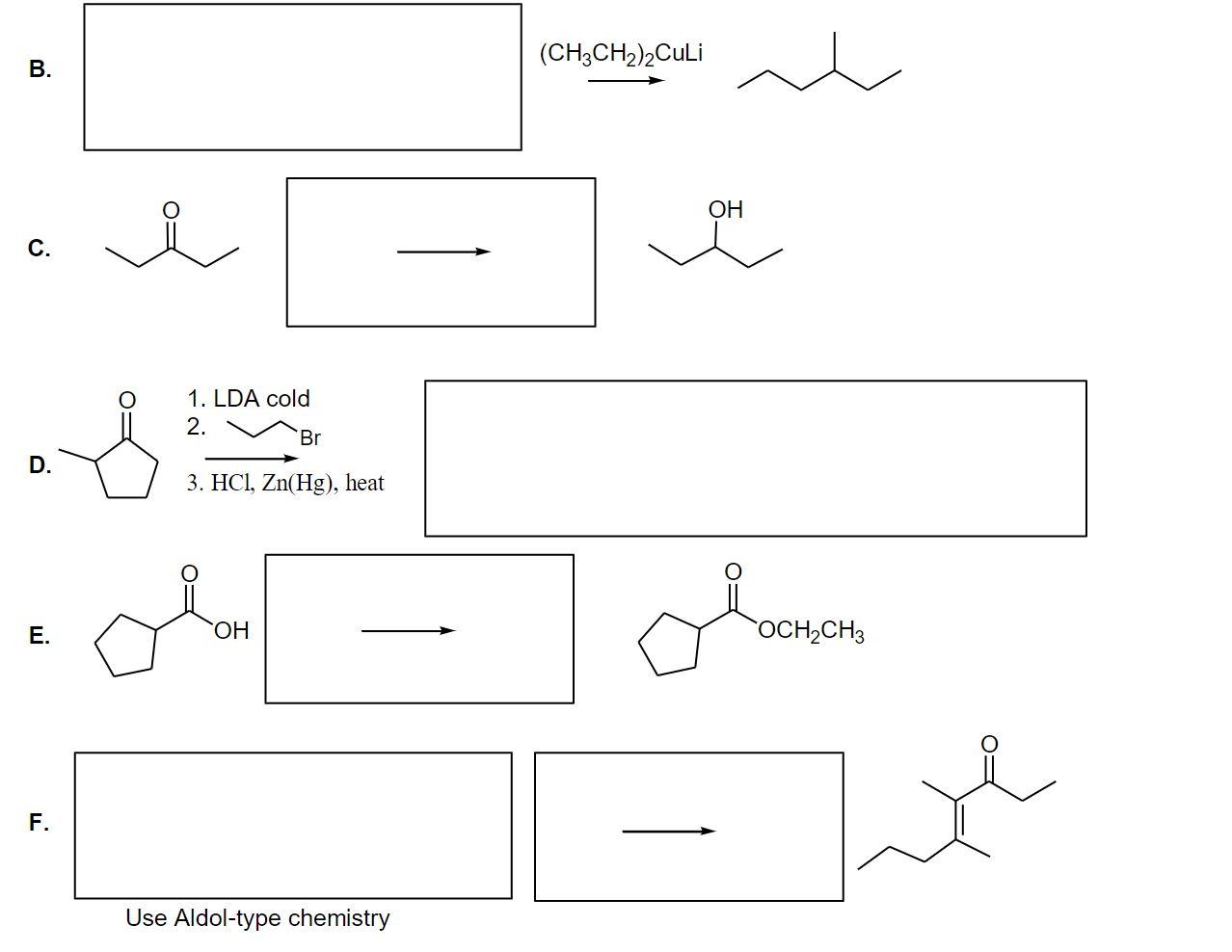 Solved B. C. D. E. F. 1. LDA cold 2. Br 3. HCl, Zn(Hg), heat | Chegg.com