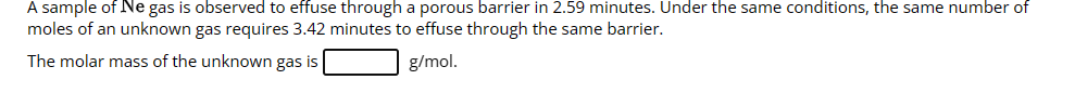 Solved A sample of Ne gas is observed to effuse through a | Chegg.com
