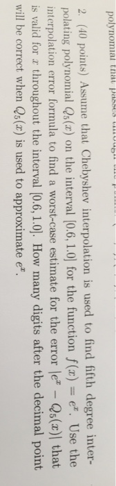 Solved Assume that Chebyshev interpolation is used to find | Chegg.com