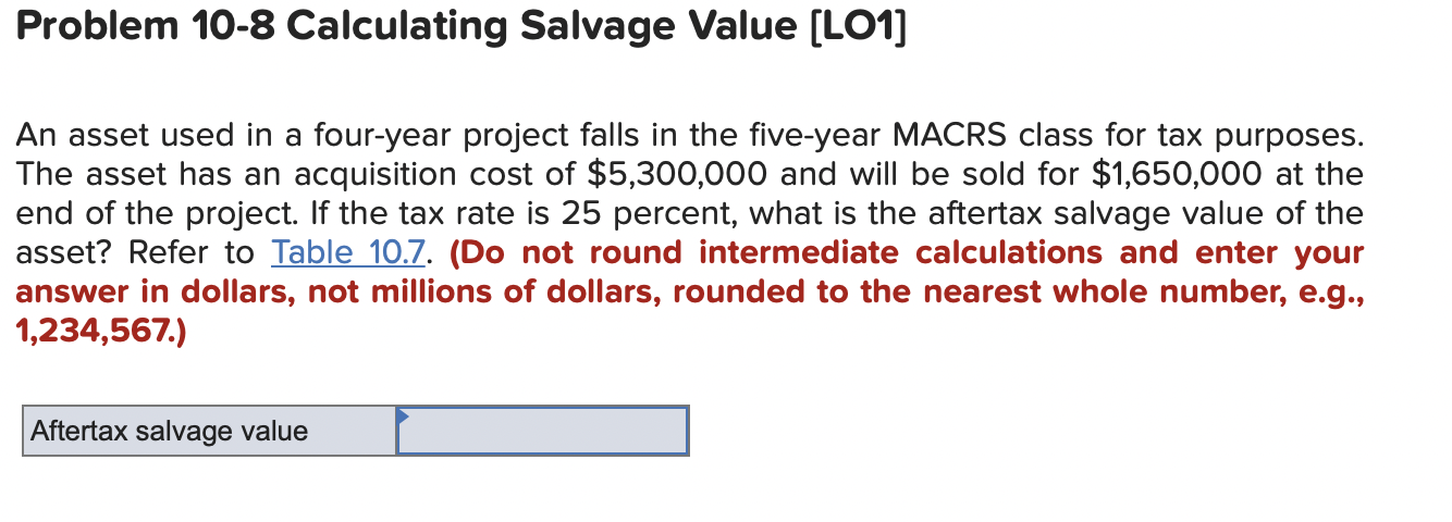 Solved Problem 10-8 ﻿Calculating Salvage Value [LO1]An asset | Chegg.com