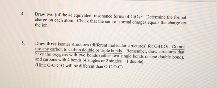 Solved 4. Draw two (of the 4) equivalent resonance forms of | Chegg.com