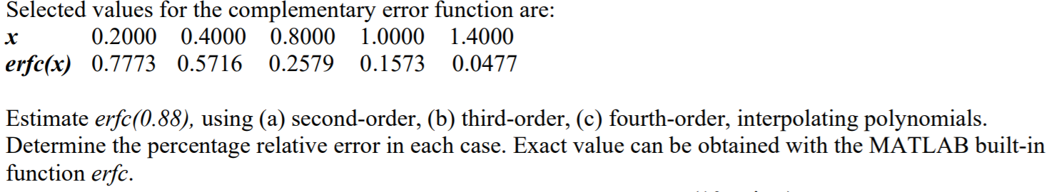 Solved Selected values for the complementary error function | Chegg.com