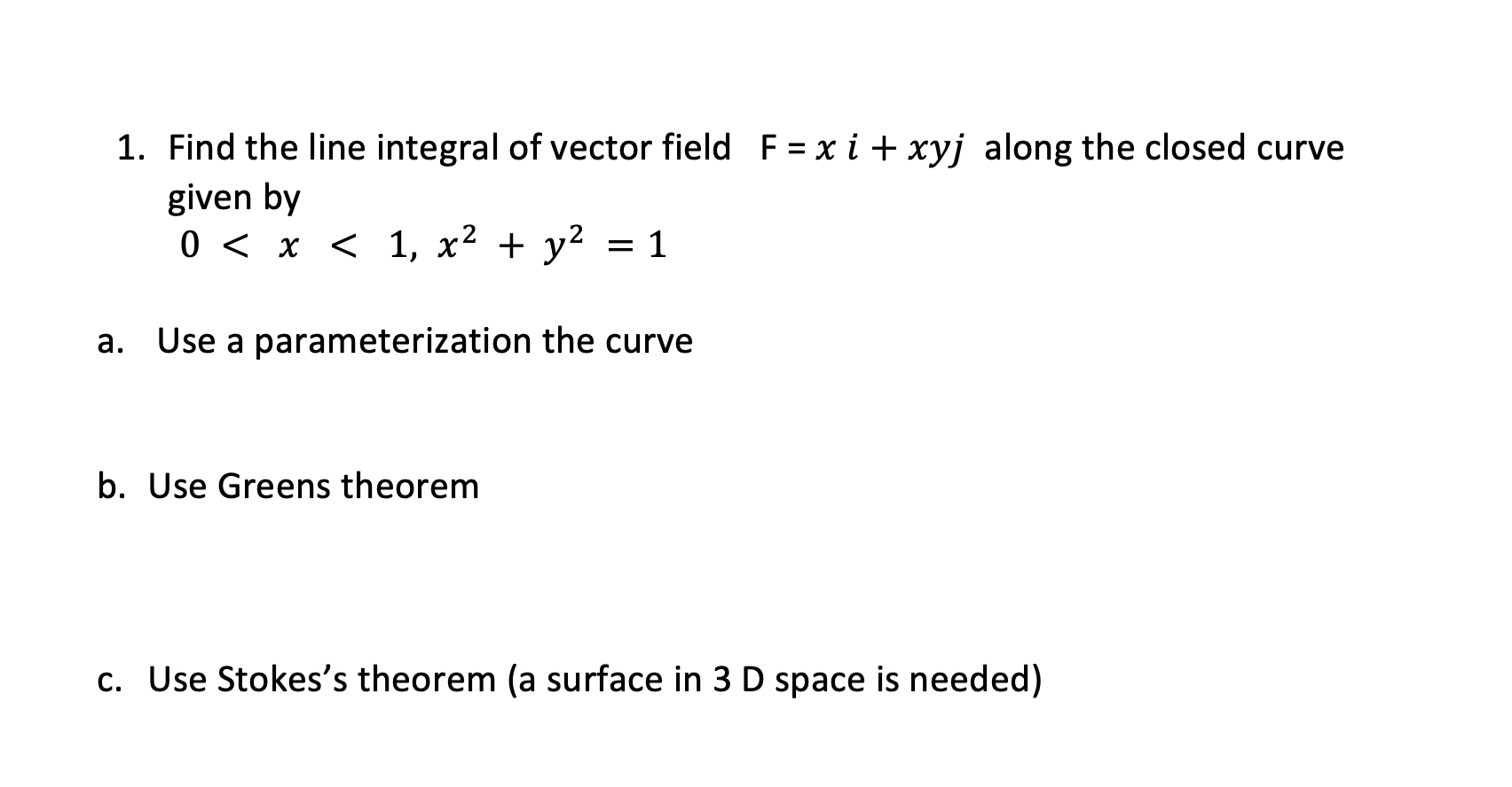 Solved 1. Find the line integral of vector field F=xi+xyj | Chegg.com