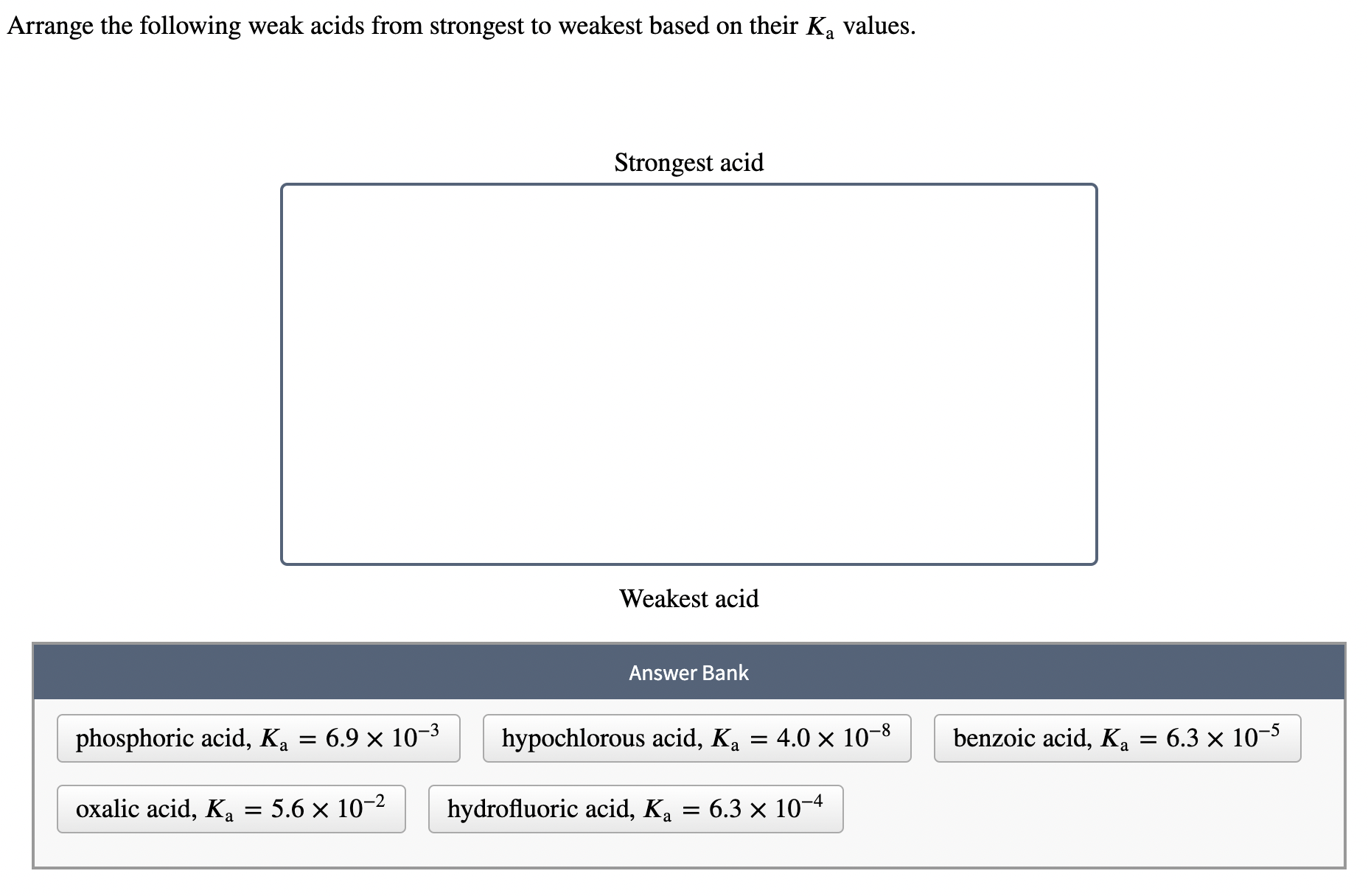 Solved Arrange the following weak acids from strongest to | Chegg.com