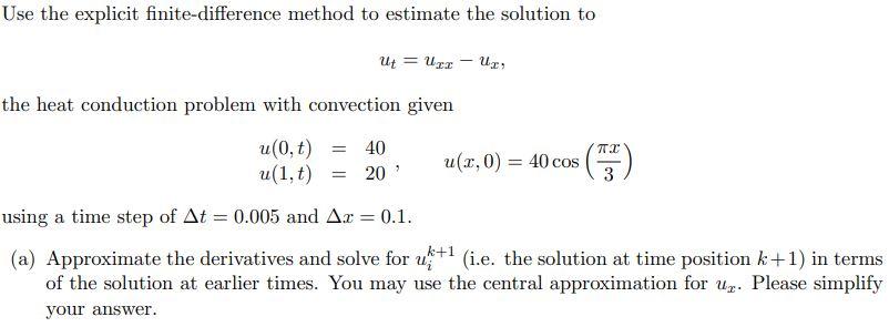 Use the explicit finite-difference method to estimate | Chegg.com