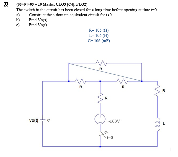 Solved Q. (03+04+03 = 10 Marks, CLO3 [C4], PLO2) The switch | Chegg.com