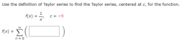 Solved Use the definition of Taylor series to find the | Chegg.com