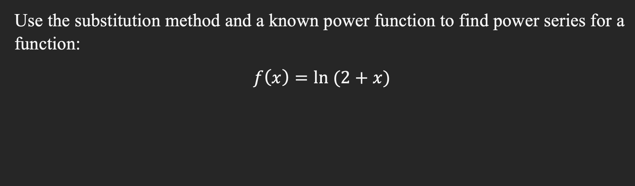 Solved Use the substitution method and a known power | Chegg.com