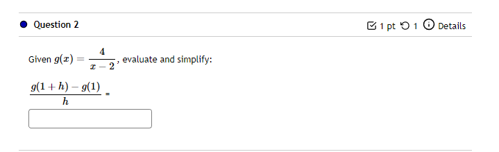 Solved Given g(x)=x−24, evaluate and simplify: hg(1+h)−g(1)= | Chegg.com