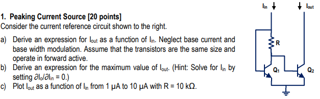 Solved 1. Peaking Current Source [20 points] Consider the | Chegg.com