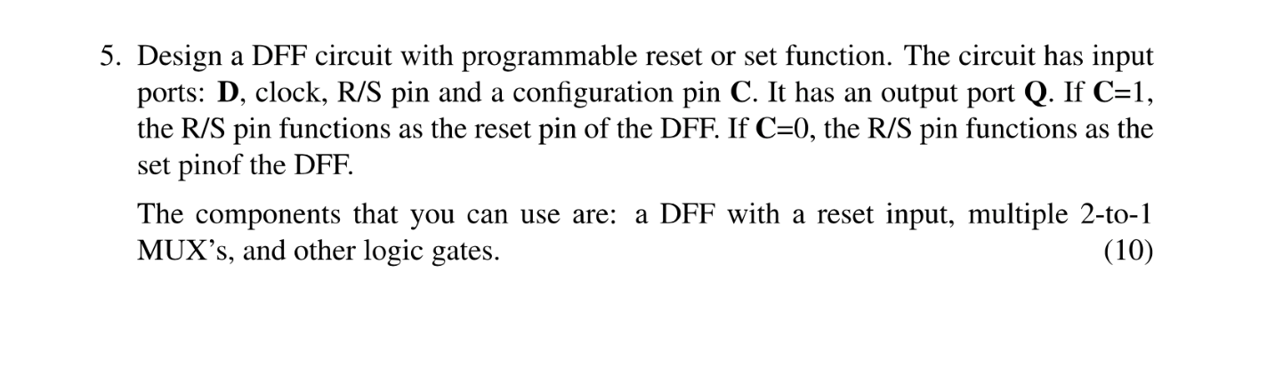 Solved 5. Design a DFF circuit with programmable reset or | Chegg.com