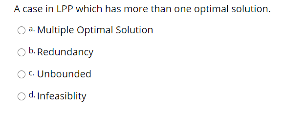 Solved A case in LPP which has more than one optimal | Chegg.com