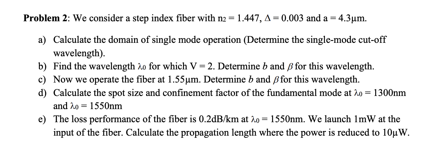Solved Problem 2: We consider a step index fiber with | Chegg.com