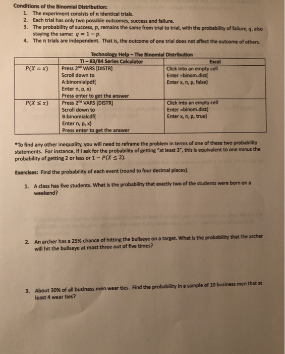 Conditions of the Binomial Distribution: 1. The | Chegg.com