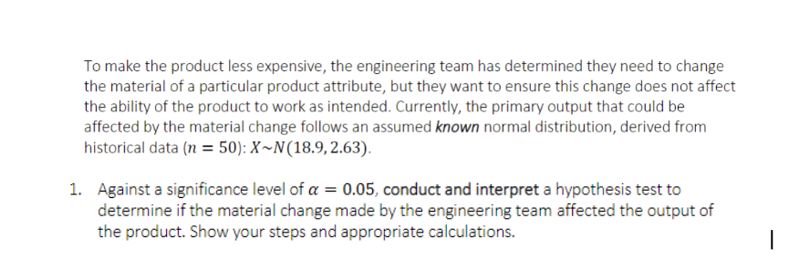 Solved To make the product less expensive, the engineering | Chegg.com