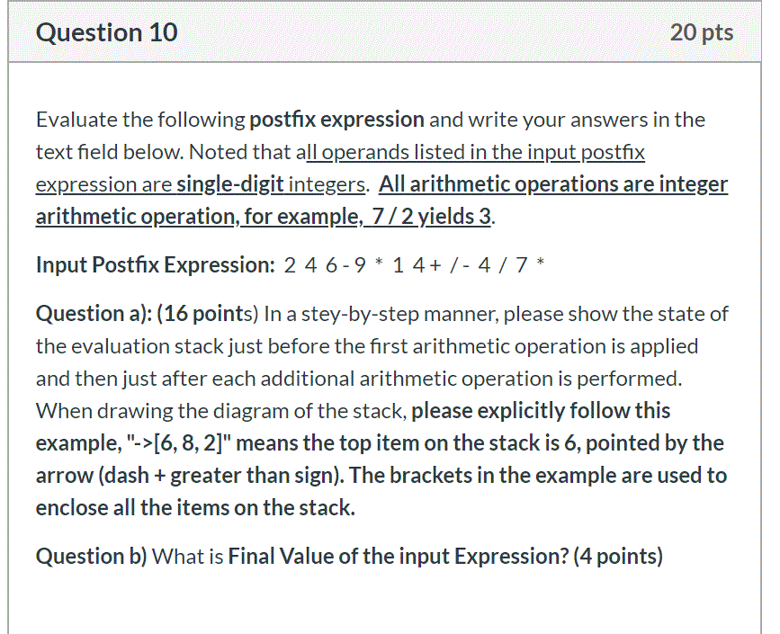 Solved Question 10 20 pts Evaluate the following postfix | Chegg.com