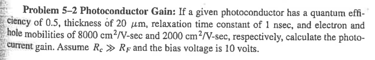 Solved Problem 5-2 Photoconductor Gain: If a given | Chegg.com