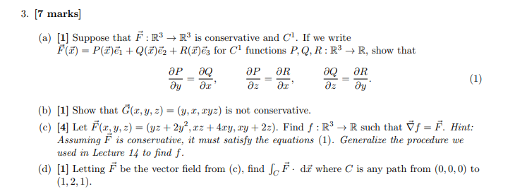 Solved (a) [1] Suppose that F:R3→R3 is conservative and C1. | Chegg.com