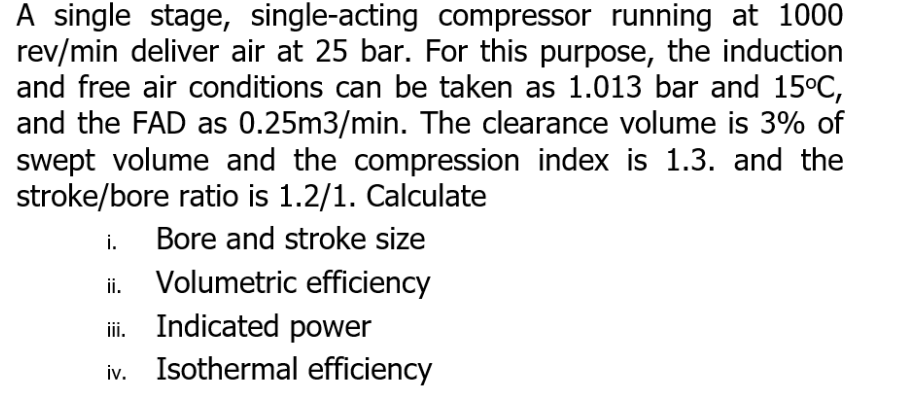 Solved A single stage, single-acting compressor running at | Chegg.com