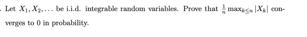 Solved Let X1, X2,... be i.i.d. integrable random variables. | Chegg.com