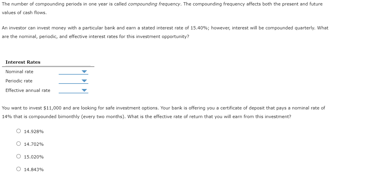 Solved The number of compounding periods in one year is | Chegg.com