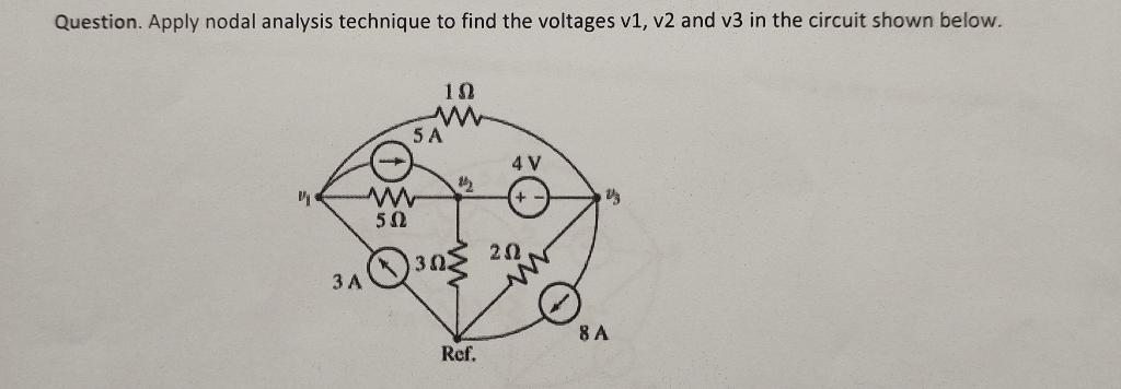 Solved Question. Apply nodal analysis technique to find the | Chegg.com