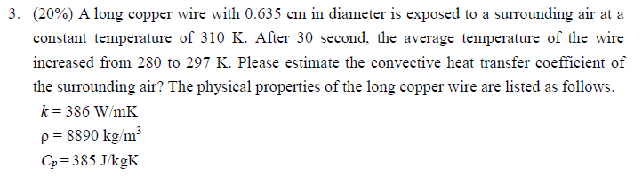 Solved 3. (20%) A long copper wire with 0.635 cm in diameter | Chegg.com
