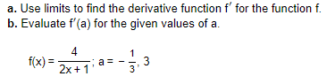 Solved a. ﻿Use limits to find the derivative function f' | Chegg.com