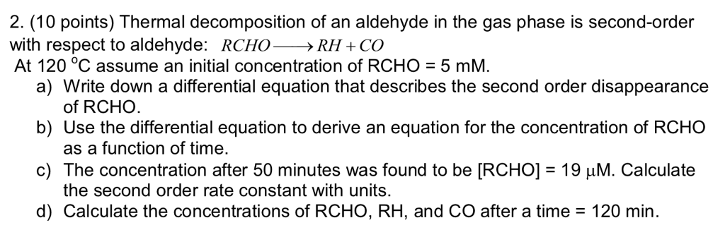Solved 2. (10 points) Thermal decomposition of an aldehyde | Chegg.com