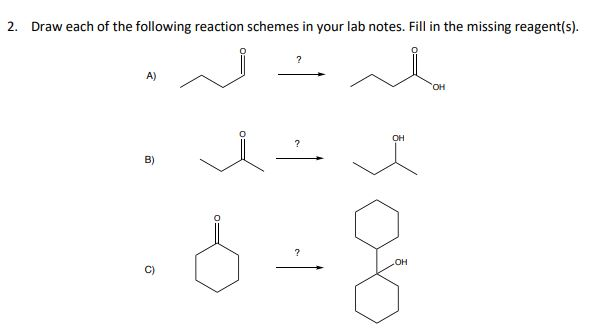 Solved 2. Draw each of the following reaction schemes in | Chegg.com