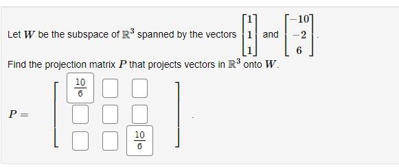 Solved Let W be the subspace of R3 spanned by the vectors | Chegg.com