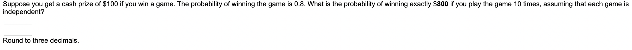 Solved independent? Round to three decimals. | Chegg.com