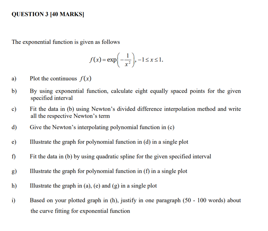Solved QUESTION 3 [40 MARKS] The exponential function is | Chegg.com