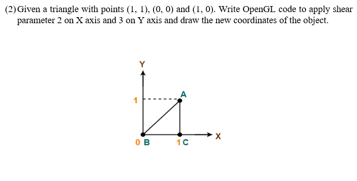 Solved (2) Given a triangle with points (1, 1), (0, 0) and | Chegg.com