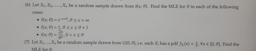 Solved (6) Let X1,X2,……,Xn be a random sample drawn from | Chegg.com