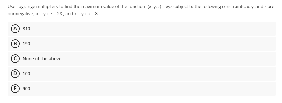 Solved Use Lagrange Multipliers To Find The Maximum Value Of 