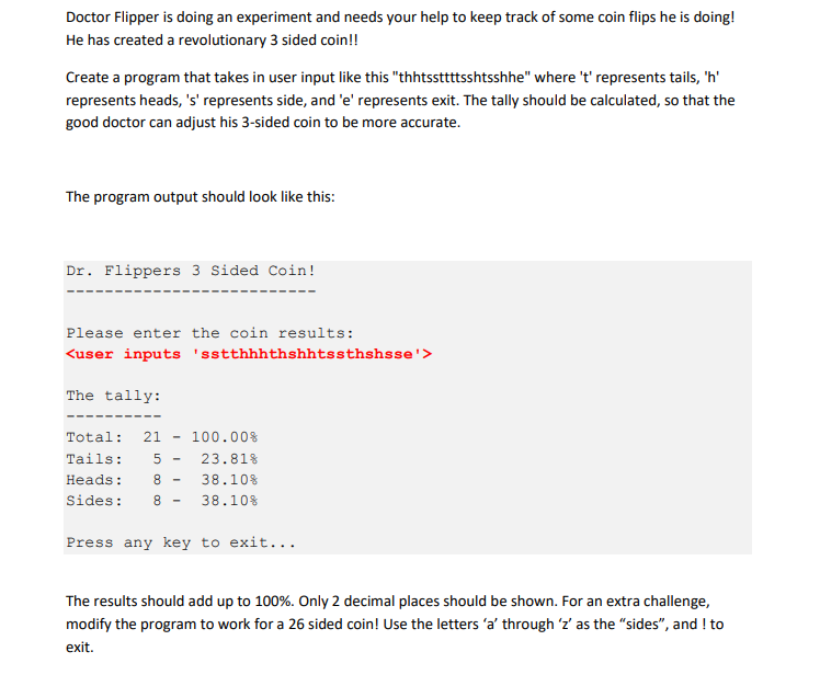 Solved Doctor Flipper is doing an experiment and needs your | Chegg.com