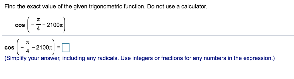 Solved Find the exact value of the given trigonometric | Chegg.com